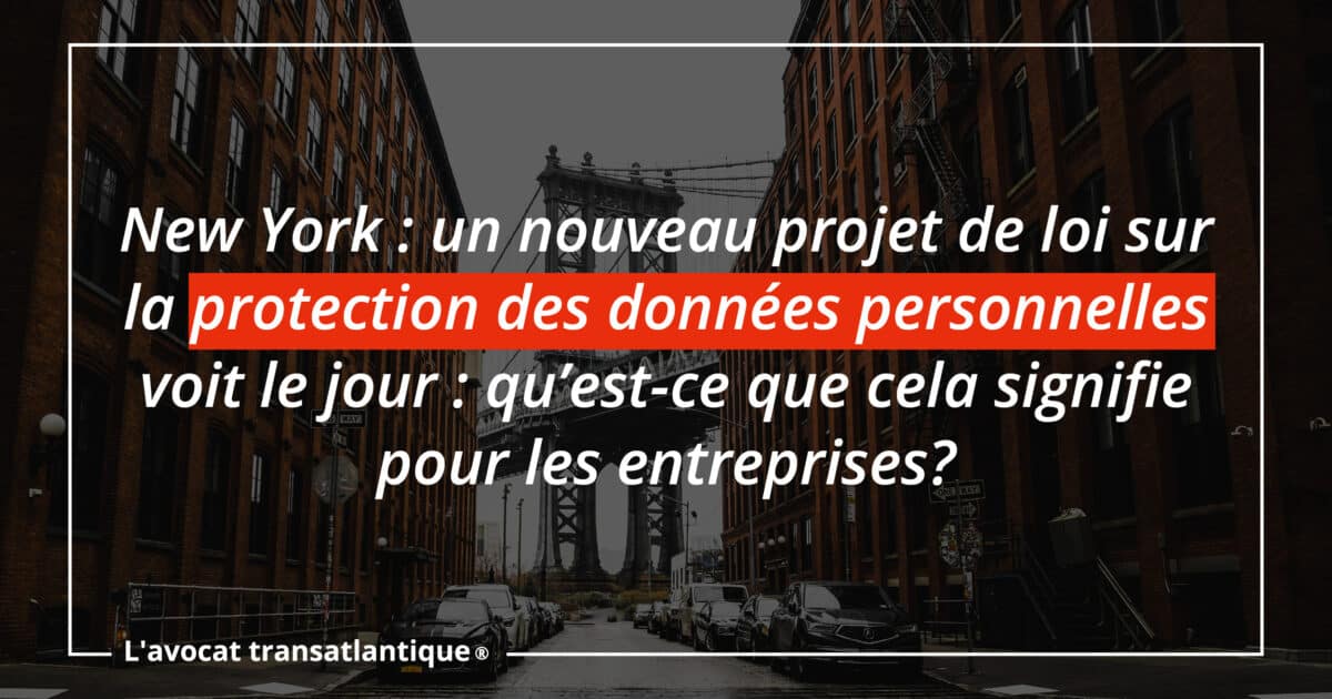 New York : un nouveau projet de loi sur la protection des données ...